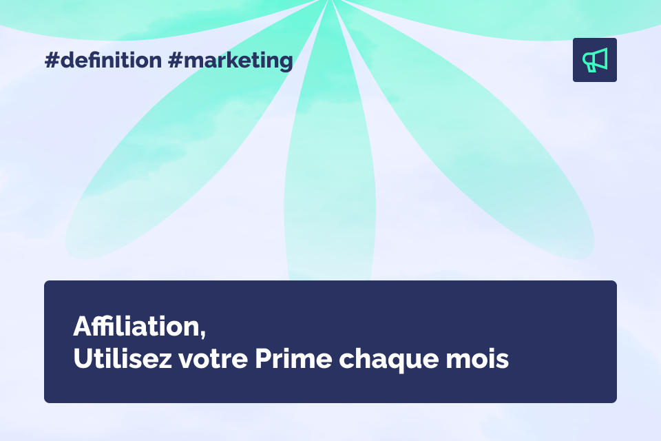 Définition Affiliation - Qu’est ce qu’un programme d’affiliation